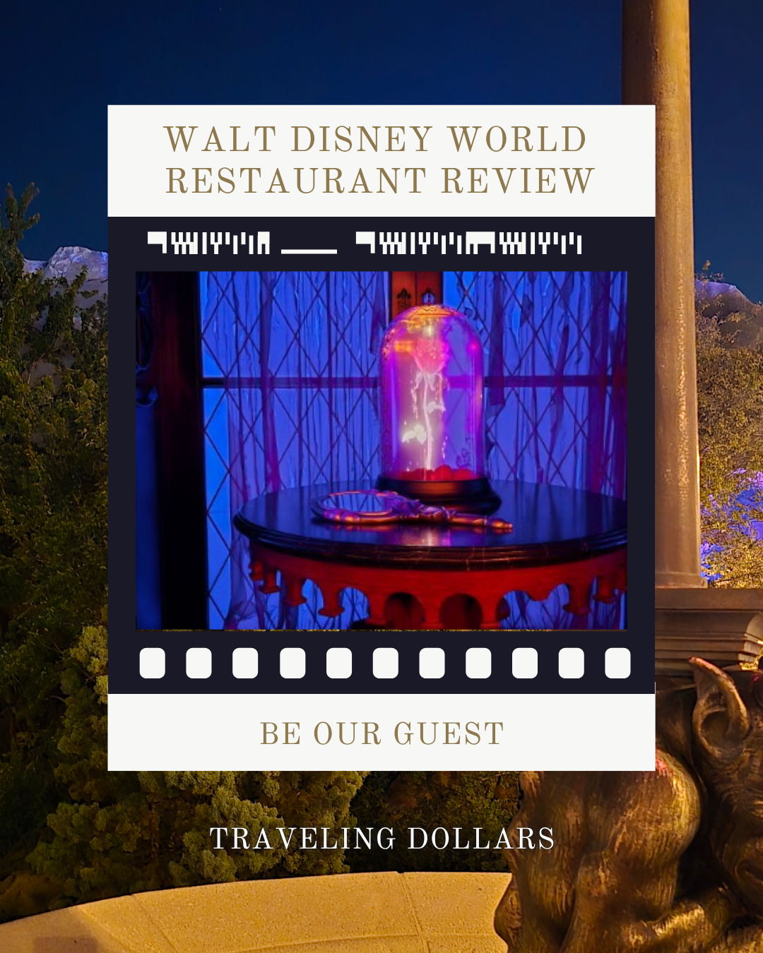 Disney World’s Be Our Guest Restaurant Review – Traveling Dollars